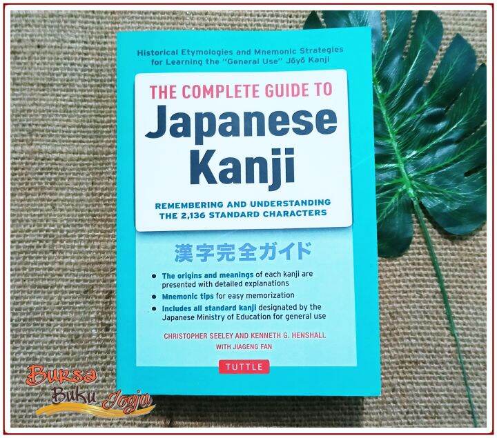 The complete guide to japanesi kanji - remembering and understanding | Lazada Indonesia