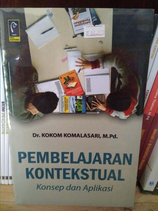 Pembelajaran Kontekstual: Konsep dan Aplikasi Oleh Kokom Komalasari ...