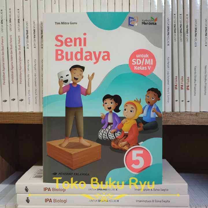 Buku Seni Budaya Kelas 5 SD Kurikulum Merdeka Erlangga | Lazada Indonesia