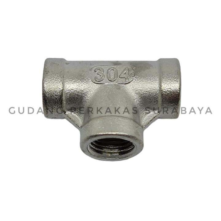 T CONNECTOR SUS 304 F x F x F SAMBUNGAN PIPA STAINLESS SAMBUNGAN CABANG 3 TEE PIPA STAINLES ...