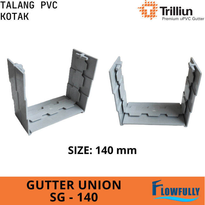 SAMBUNGAN TALANG PVC SG 140 TRILLIUN KOTAK SQUARE GUTTER UNION | Lazada ...