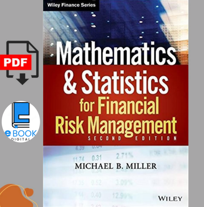 Mathematics and Statistics for Financial Risk Management Michael B ...