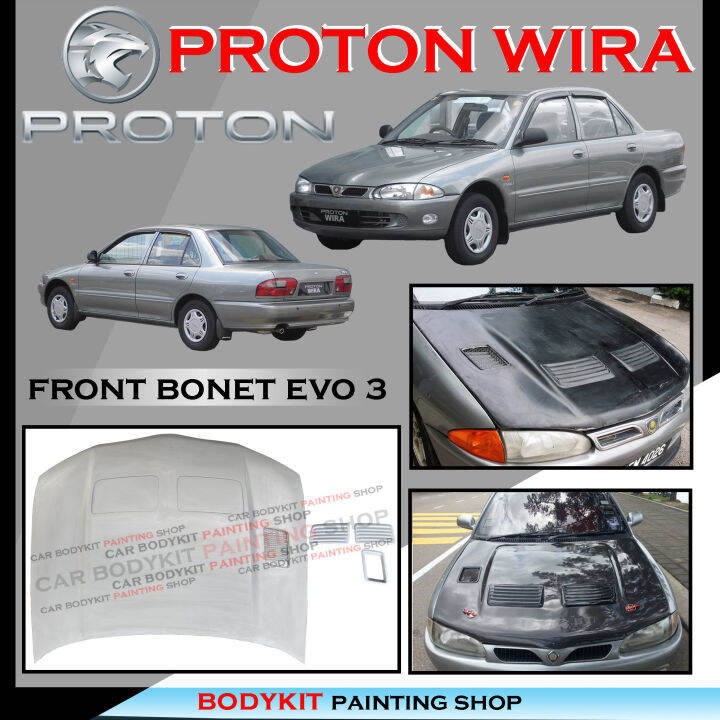 PROTON WIRA/PUTRA/SATRIA FRONT BONET BONNET E3 EVO-3 (OPEN SCOOP ...