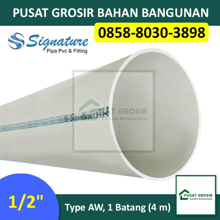 pipa PVC Signature 1/2" Inch AW Per Batang Panjang 4 Meter | Lazada ...