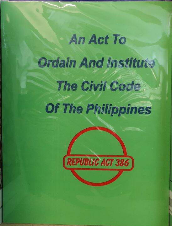 An Act to Ordain and Institute the Civil Code of the Philippines ...