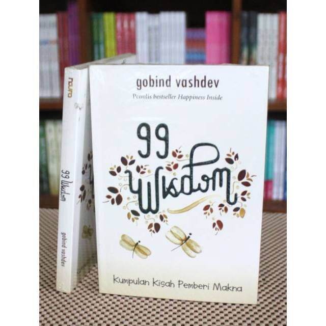 Buku 99 Wisdom Kumpulan Kisah Pemberi Makna - Gobind Vashdev | Lazada ...