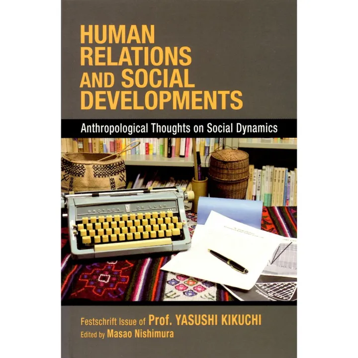 Human Relations and Social Developments Anthropological Thoughts on ...