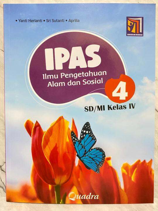 Buku Ipas Untuk Kelas 4 Sd Mi Kurikulum Merdeka Quadra Lazada