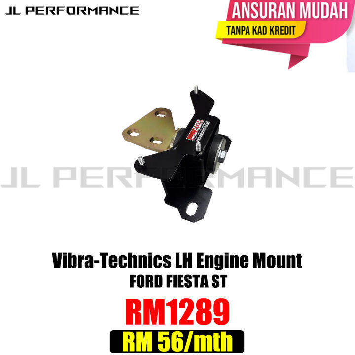 Vibra-Technics LH Engine Mount - Ford Fiesta ST | Lazada