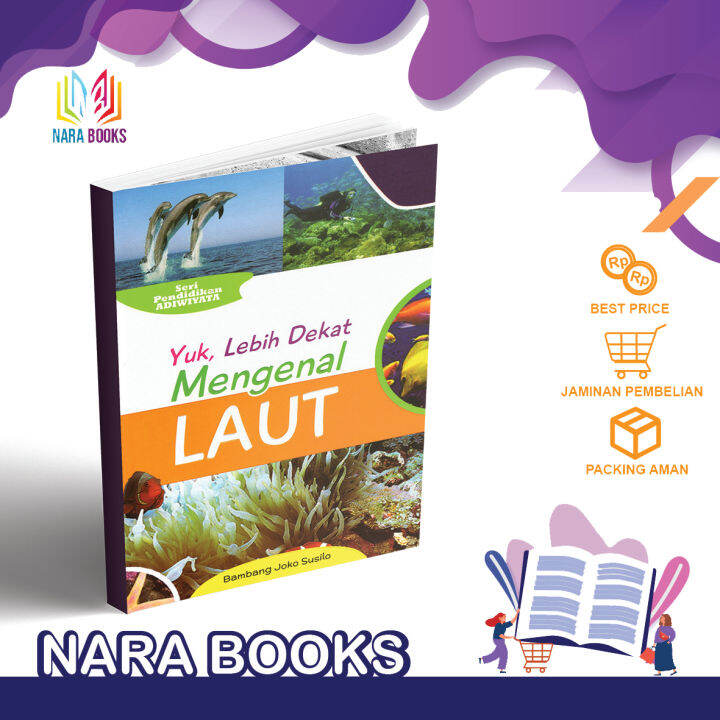 Buku Yuk Lebih Dekat Mengenal LAUT (Seri Pendidikan Adiwiyata) | Lazada Indonesia