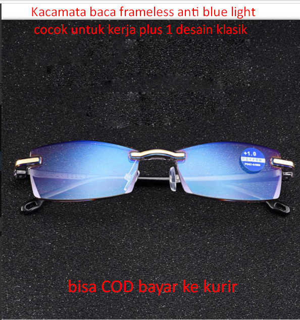 Kacamata baca frameless anti blue light cocok untuk kerja plus 1 desain ...