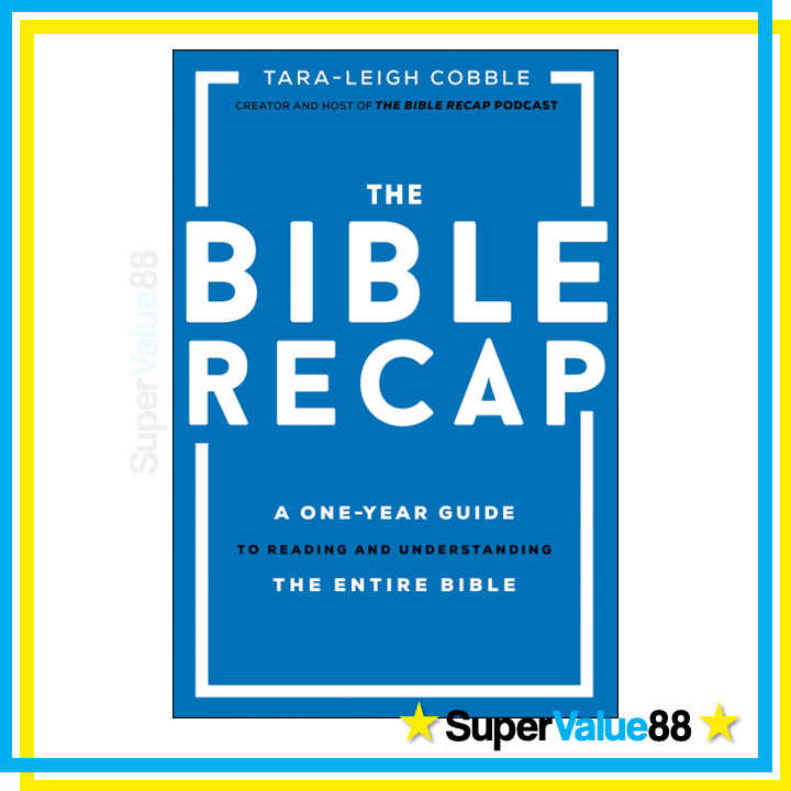 The Bible Recap (Hardcover): A One-Year Guide to Reading and ...
