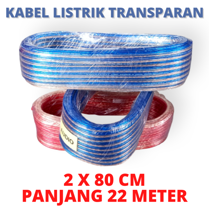 KABEL LISTRIK TRANSPARAN 2x80 PENDEK KABEL AUDIO KABEL LISTRIK SERABUT | Lazada Indonesia