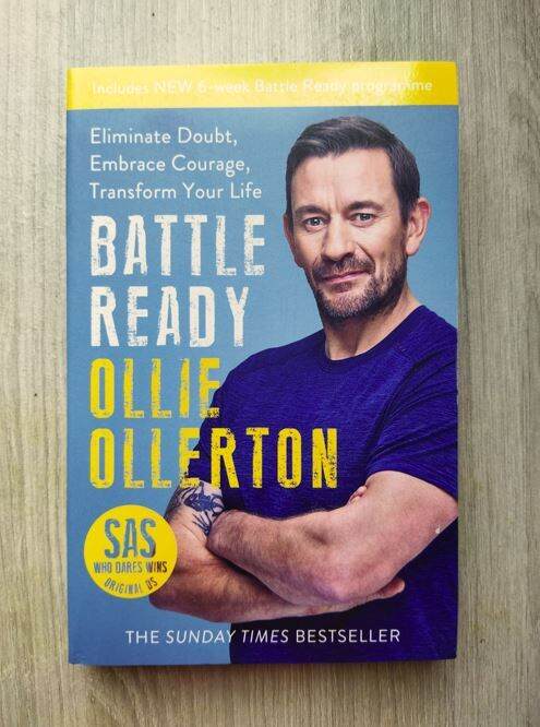 Battle Ready: Eliminate Doubt, Embrace Courage, Transform Your Life ...