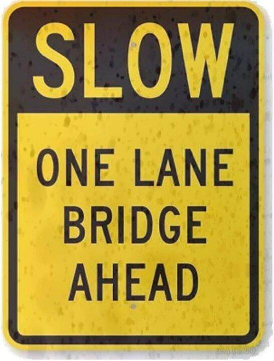 Tin Poster Sign New Road Slow One Lane Bridge Ahead, Engineer Grade ...