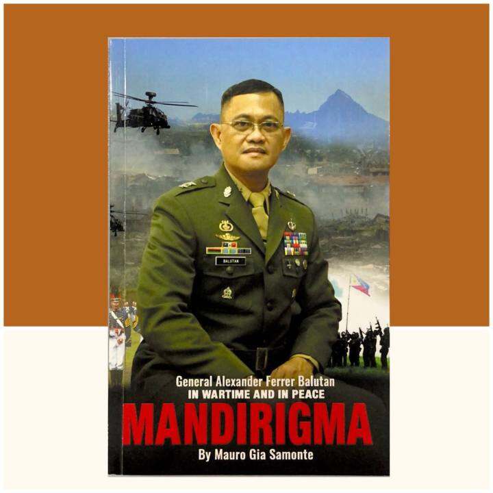 Mandirigma. General Alexander Ferrer Balutan in Wartime and in Peace by ...