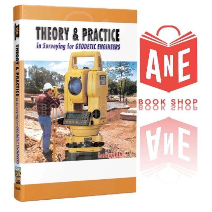 AUTHENTIC THEORY PRACTICE in Surveying for Geodetic Engineers by ...
