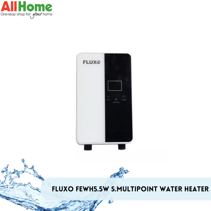 FLUXO FEWH5.5W S.MULTIPOINT WATER HEATER | Lazada PH