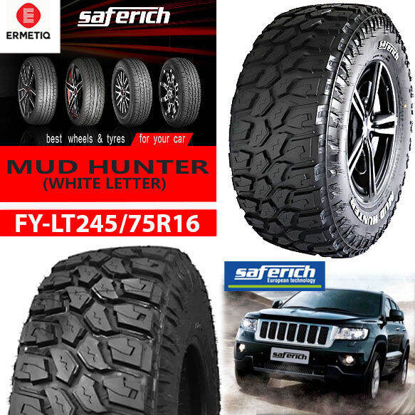The FY-LT245/75R16 Saferich Mud Hunter is a great choice in mud terrain light truck tire, for ...