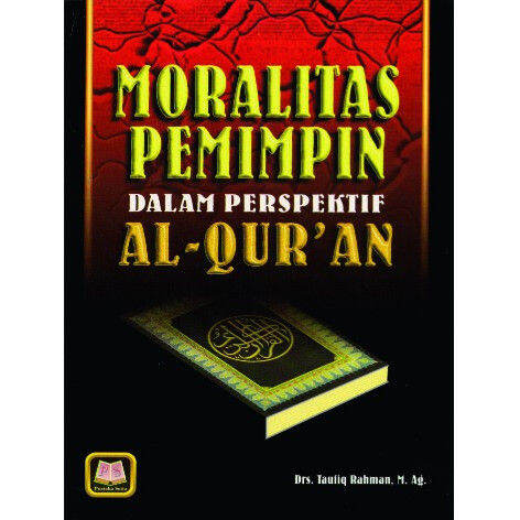Moralitas Pemimpin dalam Perspektif Al Quran - Taufiq Rahman - PS | Lazada Indonesia