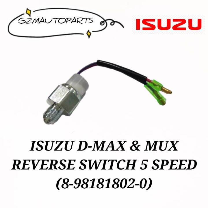 ISUZU D-MAX & MUX REVERSE SWITCH 5-SPEED (8-98181802-0) | Lazada