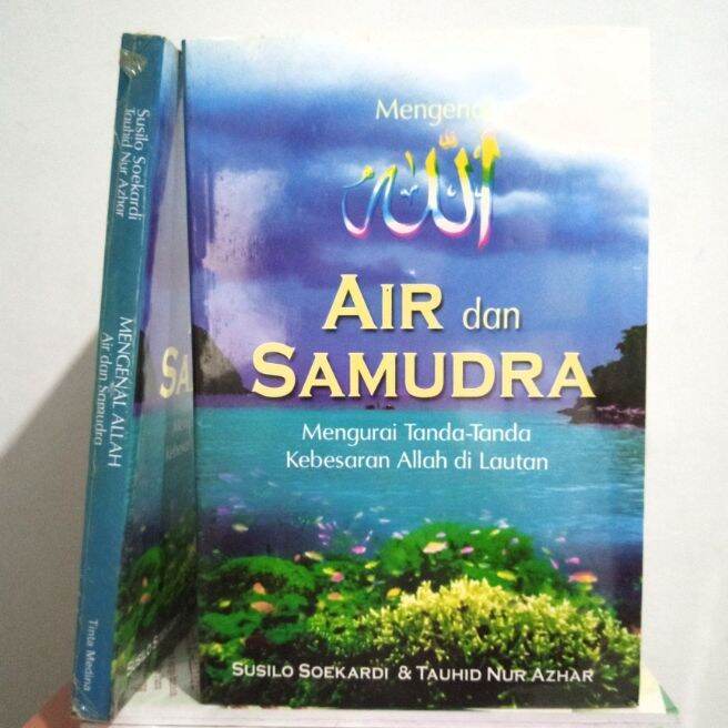 Mengenal Allah, Air dan Samudra: Mengurai Tanda-Tanda Kebesaran Allah di Lautan | Lazada Indonesia
