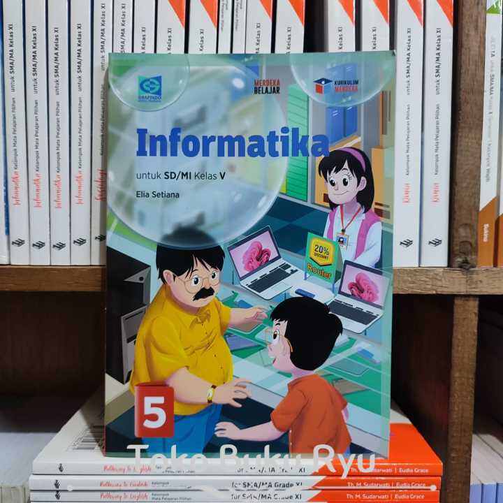 Buku Informatika Kelas 5 SD Kurikulum Merdeka Grafindo | Lazada Indonesia