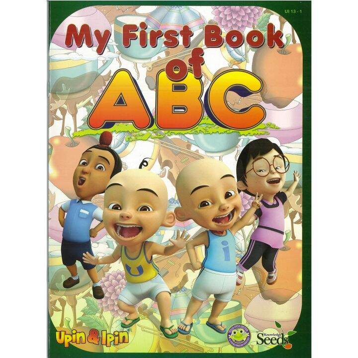 Pre School Kid Book – Buku Kanak Kanak Pra Sekolah – UPIN & IPIN MY FIRST BOOK OF ABC UI 13 ...