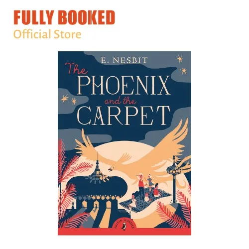 The Phoenix and the Carpet, Puffin Classics (Paperback) | Lazada PH
