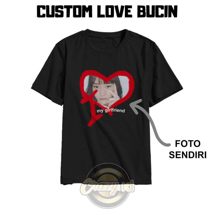 Kaos Custom Aesthetic Love My Queen Custom My Girlfriend Celiboy Kayes ...