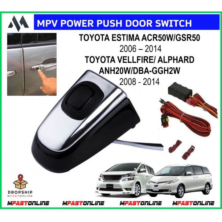 MPV DOOR PUSH SWITCH FOR TOYOTA ESTIMA ALPHARD Touch Open and Close | Lazada