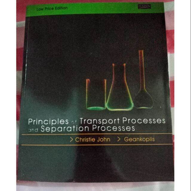 PRINCIPLES TRANSPORT PROCESSES AND SEPARATION PROCESSES | Lazada PH PRINCIPLES TRANSPORT PROCESSES AND SEPARATION PROCESSES | Lazada PH