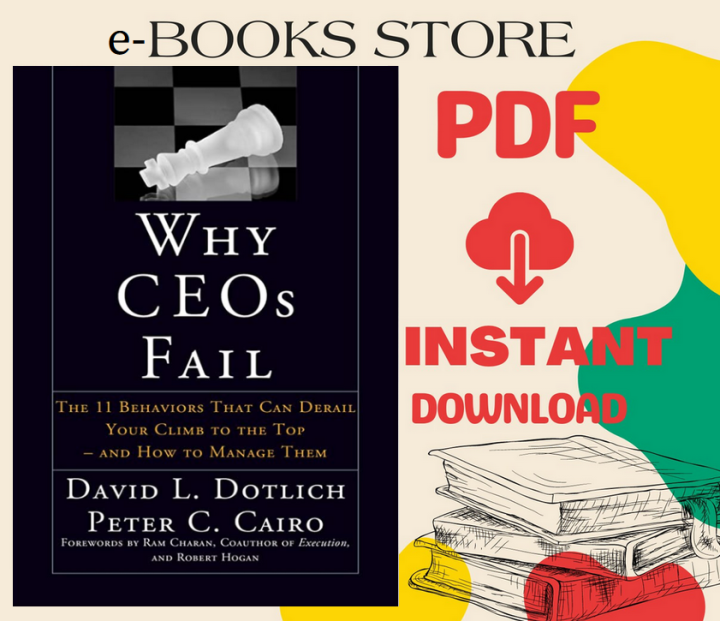 Why CEO's Fail: The 11 Behaviors That Can Derail Your Climb to the Top ...