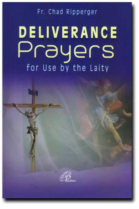 Deliverance Prayers for Use by the Laity Fr. Chad Ripperger | Lazada PH