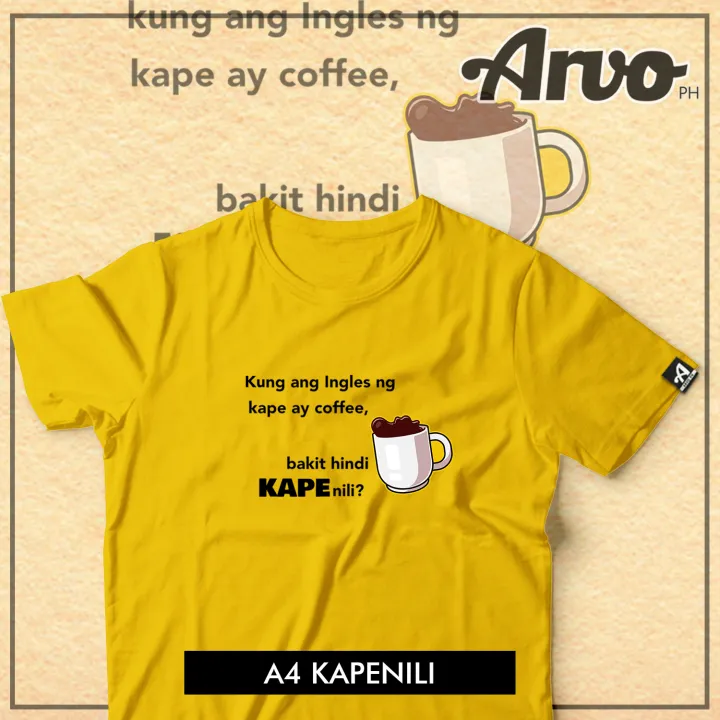 ARVO PH - Coffee Kape Hugot Statement Graphic Tee Shirt | Lazada PH