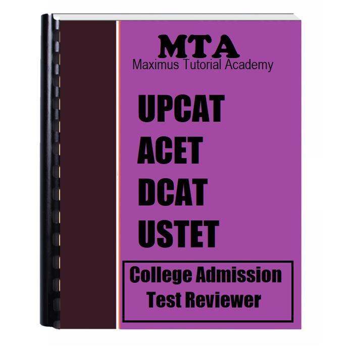 SIMULATED COLLEGE ADMISSION TEST REVIEWER - UPCAT ACET USTET DCAT ...
