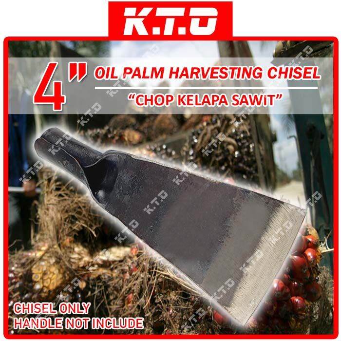 HEAVY DUTY OIL PALM HARVESTING CHISEL (AVAILABLE IN 4 SIZE) / CHOP ...