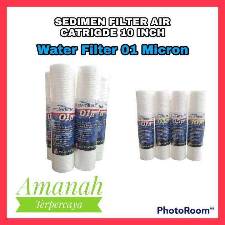 SEDIMEN FILTER AIR CATRIDGE WATER FILTER 10 INCH 01 MICRON - 01Micron ...