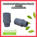 SDL PIPA PVC RUCIKA AW 1" SAMBUNGAN VALVE SOCK DRAT LUAR 1 INCH - 1 ...