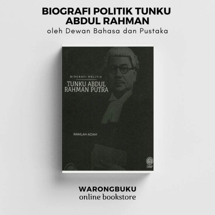 DBP - Biografi Politik: Tunku Abdul Rahman Putra (2023) | buku tunku ...