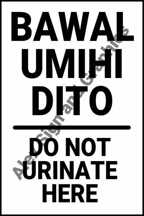 Bawal Umihi Dito, Do Not Urinate Here PVC Signage (white) - A4 Size (7. ...