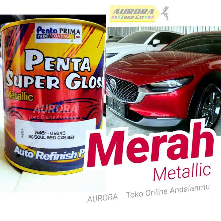 Cat Merah Metalik Penta Super Gloss Soul Red CX5 Mazda Maroon Maron ...