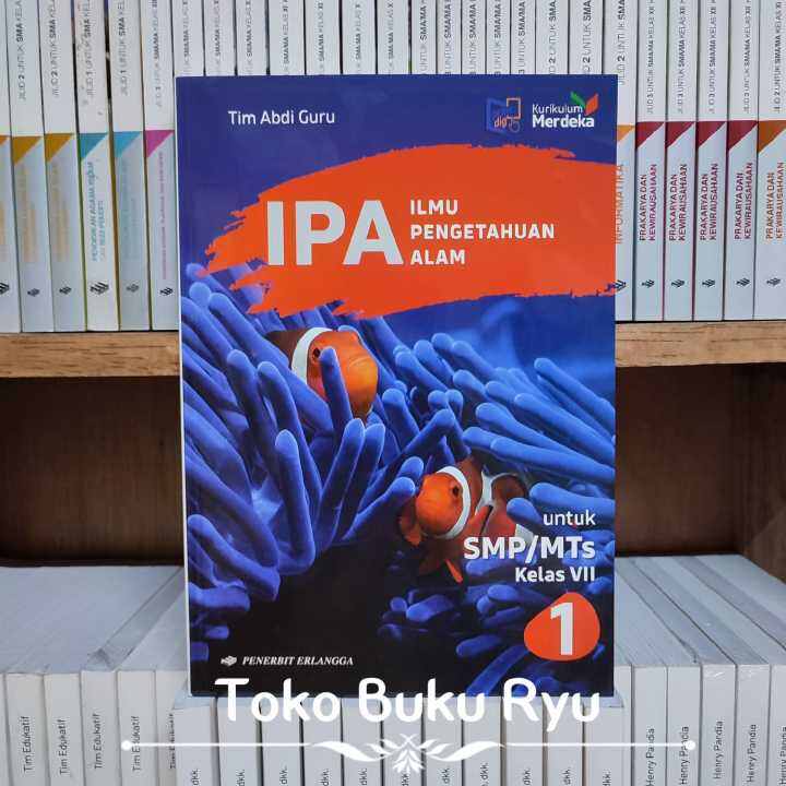 Buku IPA Kelas 1/7/VII SMP ( Revisi ) Kurikulum Merdeka Erlangga | Lazada Indonesia