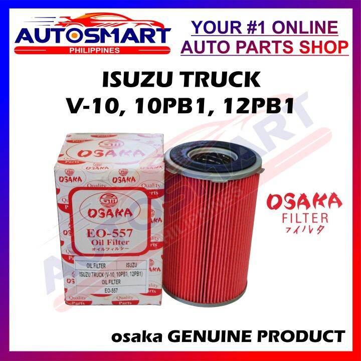 OSAKA Oil Filter ISUZU TRUCK V-10 / 10PB1 / 12PB1 EO-557 OIRIGINAL ...