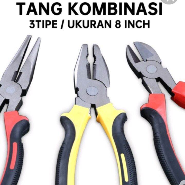Tang Kombinasi 8 inch 3 model. Tang Lancip Tang Potong Tang Kombinasi ...