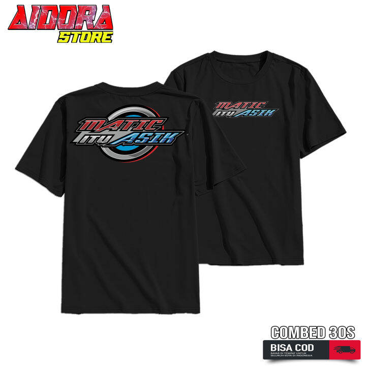 Kaos Matic Itu Asik - Kaos Motor Honda Gank - Kaos Sunmori - Atasan ... Kaos Matic Itu Asik - Kaos Motor Honda Gank - Kaos Sunmori - Atasan ...