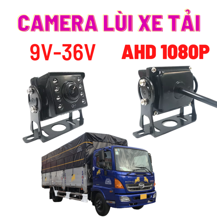 Camera Lùi AHD 1080P Xe Tải Xe Khách Xe Bus 9V-36V kèm dây tín hiệu 15m ...