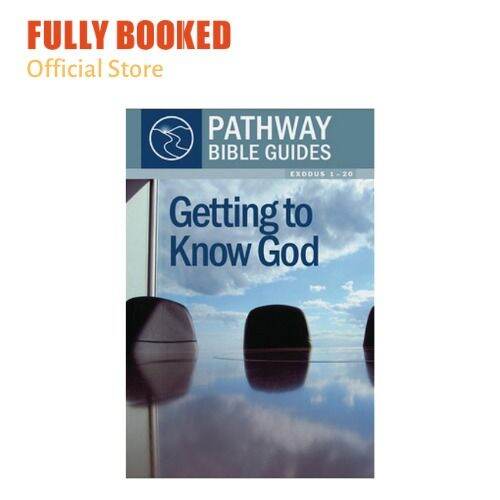 Getting to Know God: Exodus 1-20 (Paperback) | Lazada PH