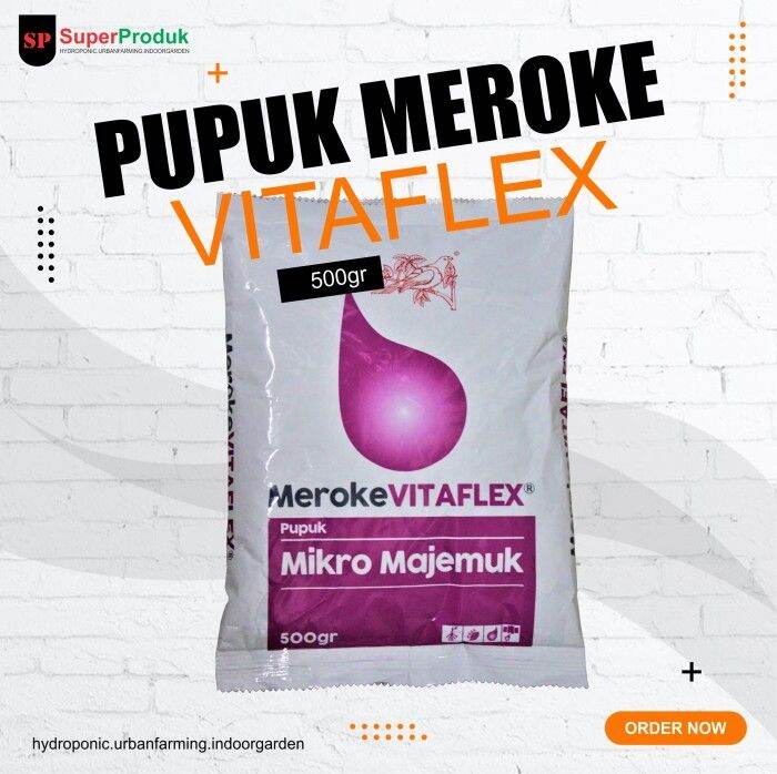 PUPUK MEROKE VITAFLEX KEMASAN 500gram - Toko Hidroponik | Lazada Indonesia