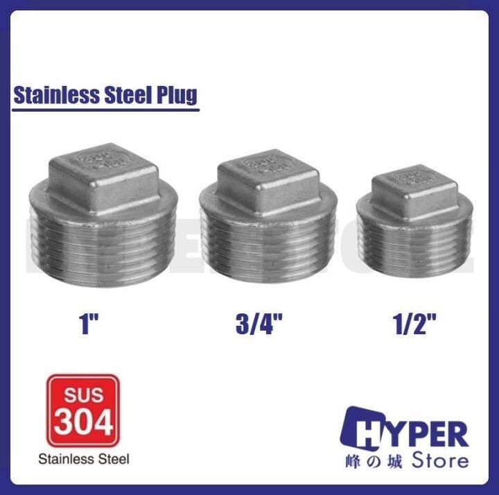 Stainless Steel Fitting | SUS304 Plug (1/2'' & 3/4'' & 1'') | Lazada